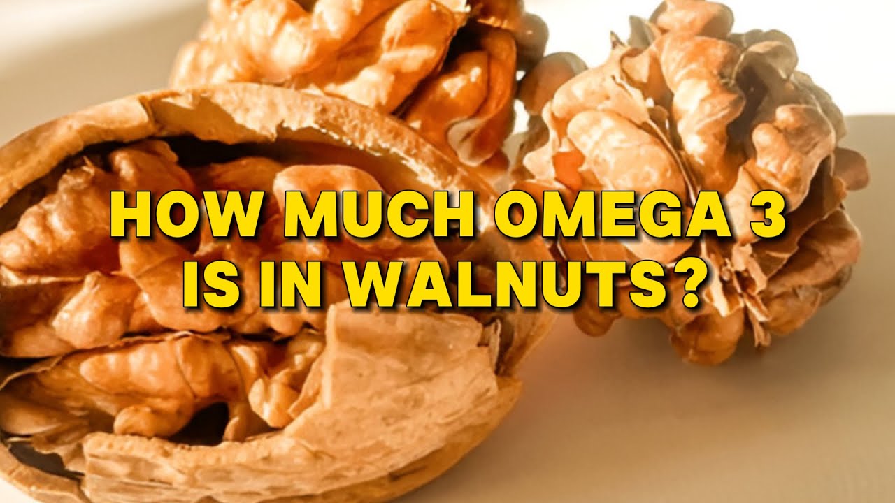How Much Omega 3 Is In Walnuts? A Surprising Amount! - YouTube