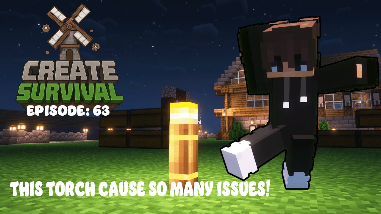 THIS TORCH CAUSE ME PROBLEMS! | Create Survival EP:63 - YouTube