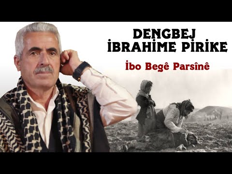 İbrahîmê Pîrikî İbo Begê Parsînê