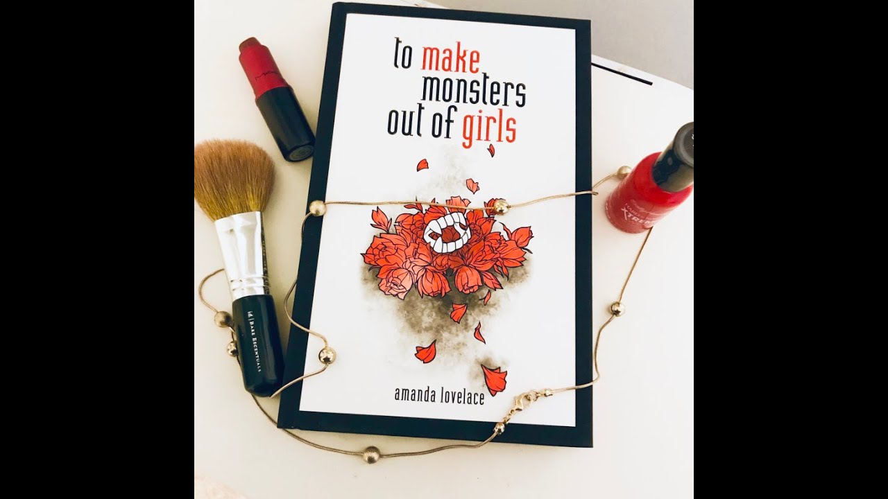 To Make Monsters Out of Girls by Amanda Lovelace // Book Review ...