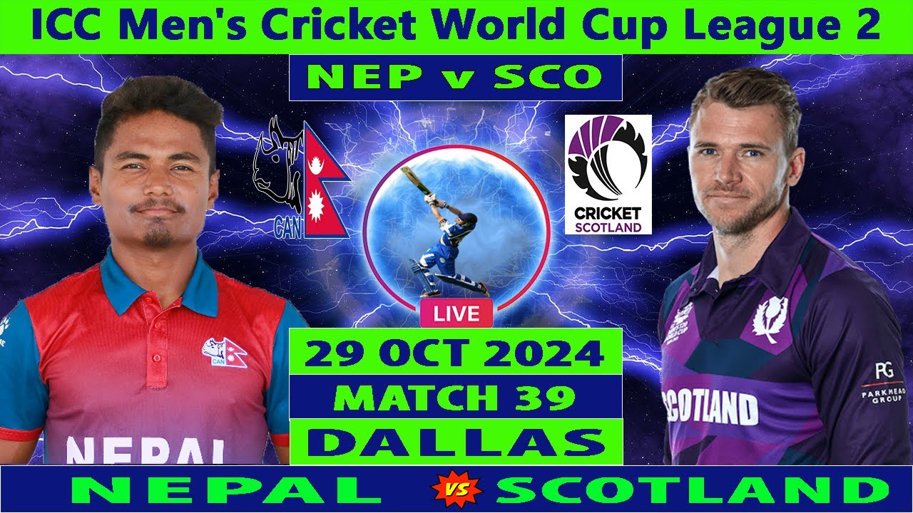 Nepal vs Scotland | NEP vs SCO | ICC Men's Cricket World Cup League 2 ...