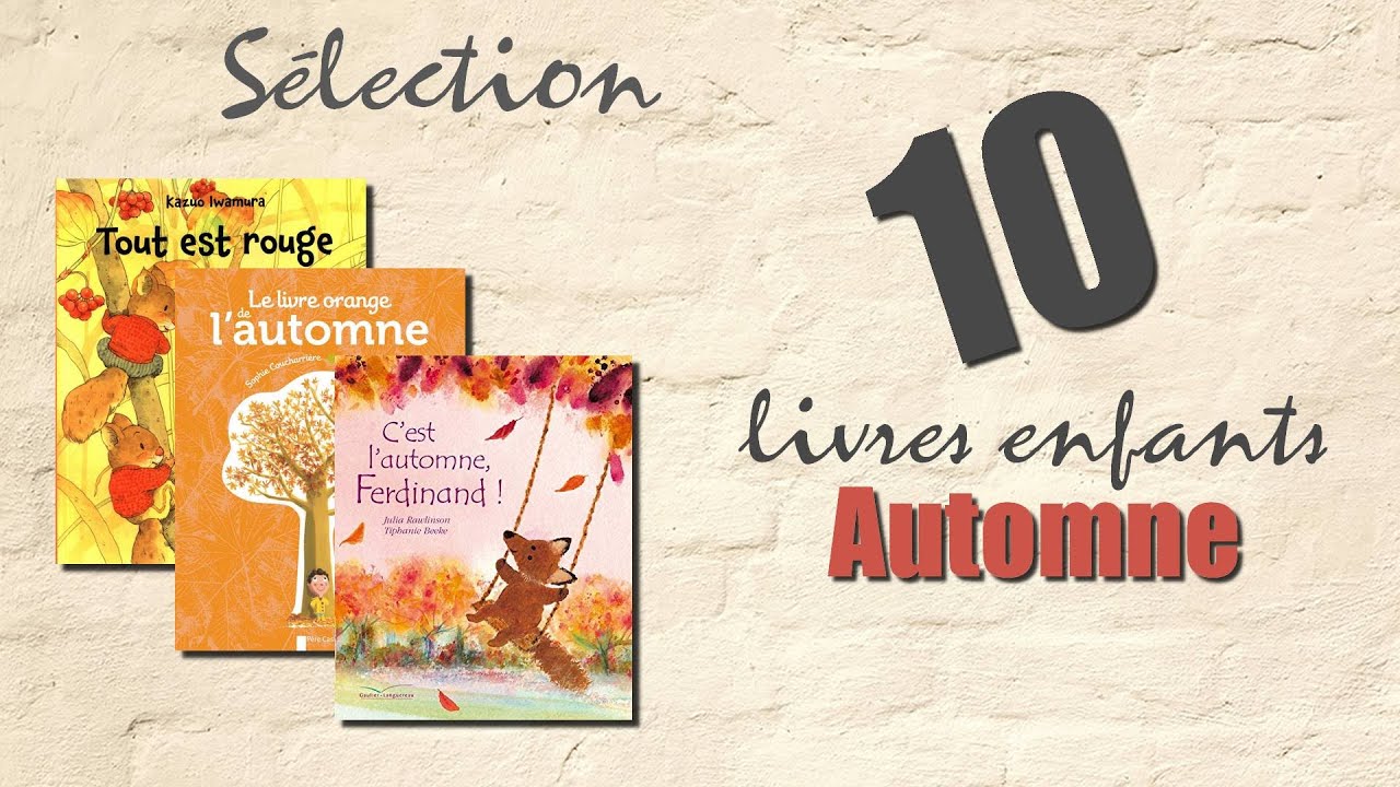 🍂 10 livres enfants sur l'Automne - YouTube