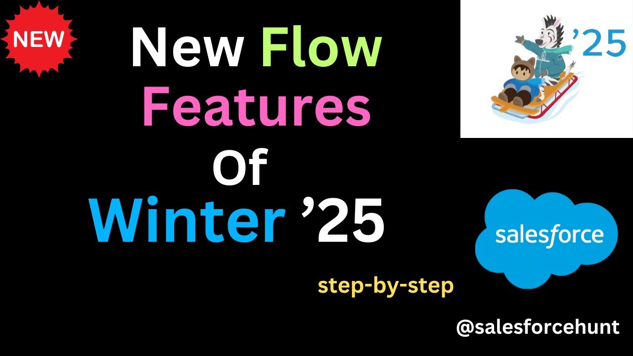 New Flow Features in Salesforce Winter '25 | @SalesforceHunt | #winter25 | #summer24 - YouTube