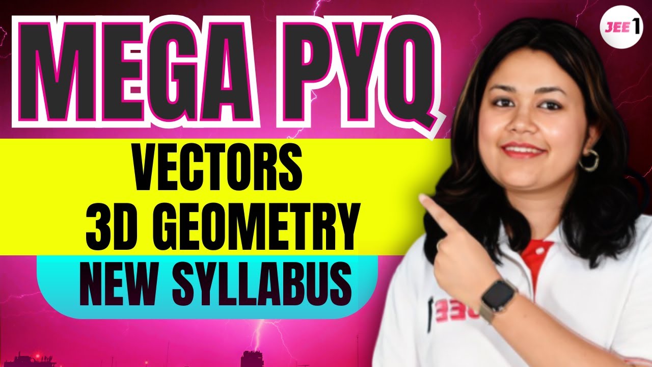 Mega PYQ Vectors 3D Geometry New Syllabus #jee2024 #jeemain2024 # ...