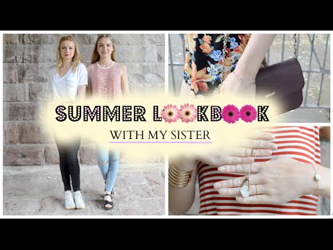 SUMMER LOOKBOOK with my SISTER