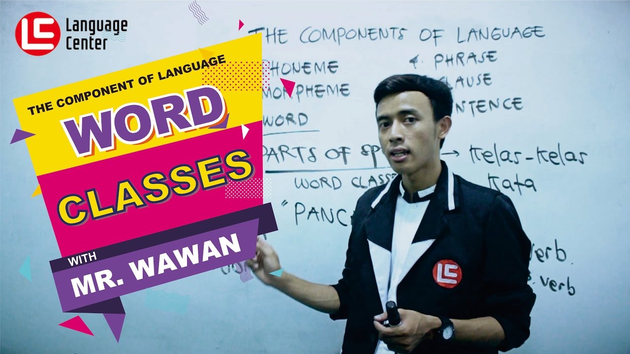 English Grammar: Word Classes | TEATU #5 LC Kampung Inggris Pare - YouTube