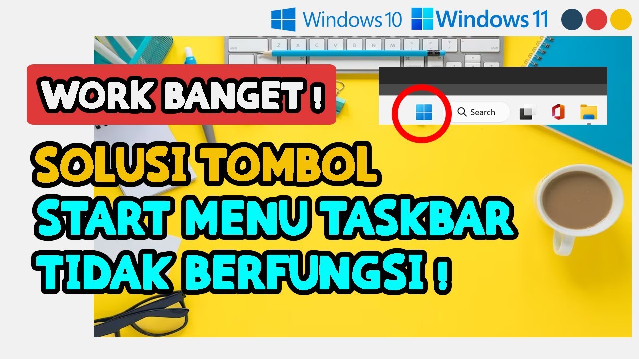 CARA MENGATASI TOMBOL START MENU ATAU WINDOWS TIDAK BERFUNGSI & HILANG ...