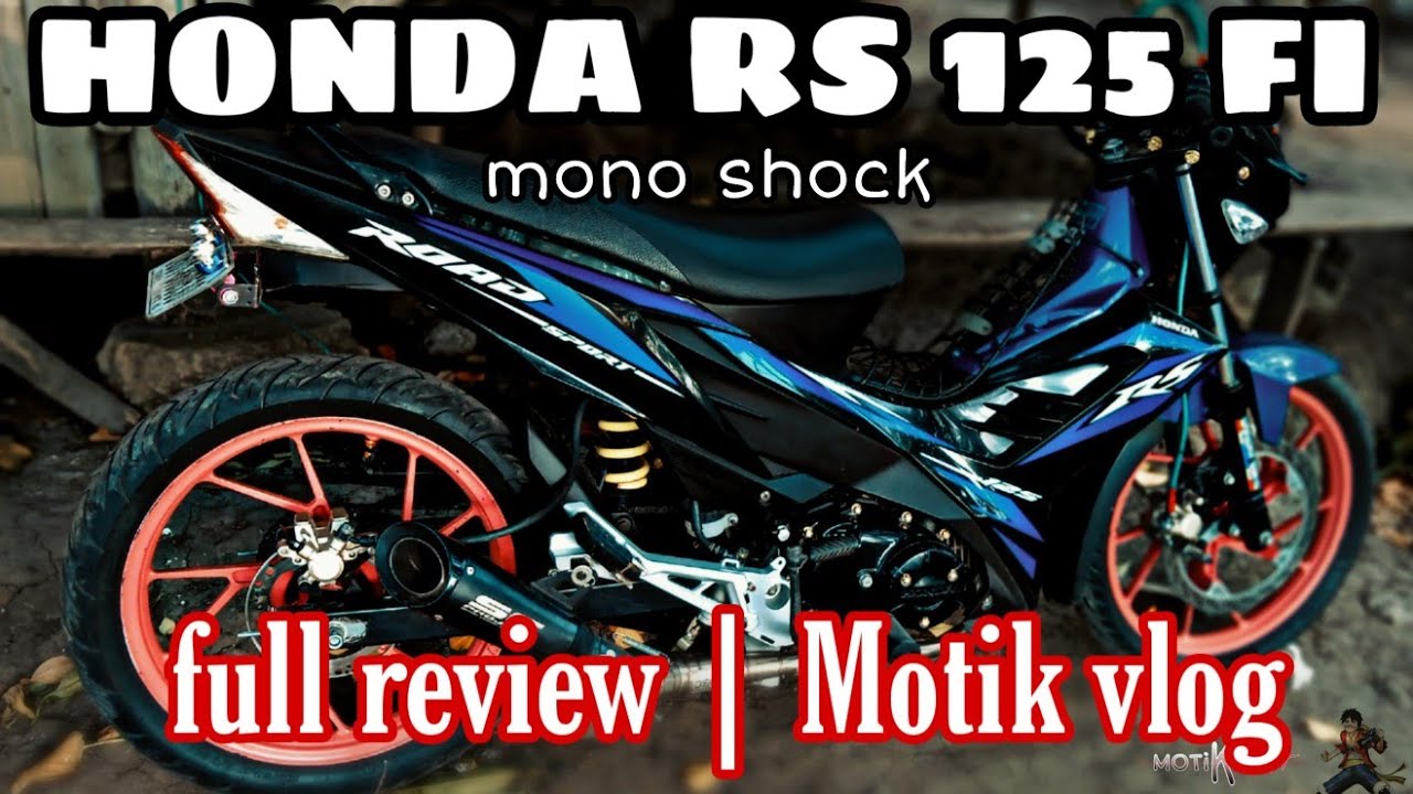 Honda RS125 Fi Modified X Mono shock Full Review | Motik Vlog - YouTube