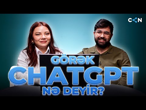 Görək ChatGPT Nə Deyir? #3