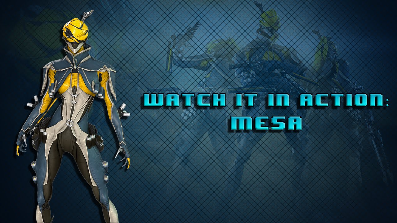 Warframe Watch it in Action: Mesa General build! - YouTube