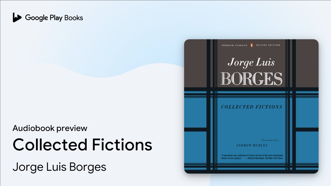 Collected Fictions by Jorge Luis Borges · Audiobook preview - YouTube