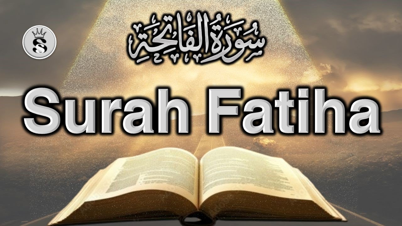 Surah Fatiha Beautiful Recitation | Al Fatiha | Quran |@S.S_Islamic ...
