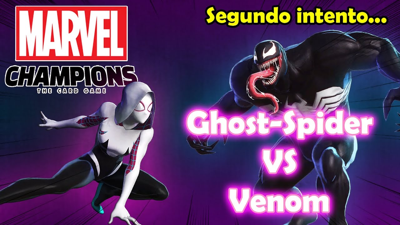 Marvel Champions | Partida: Ghost-Spider vs. Venom. Segundo intento ...