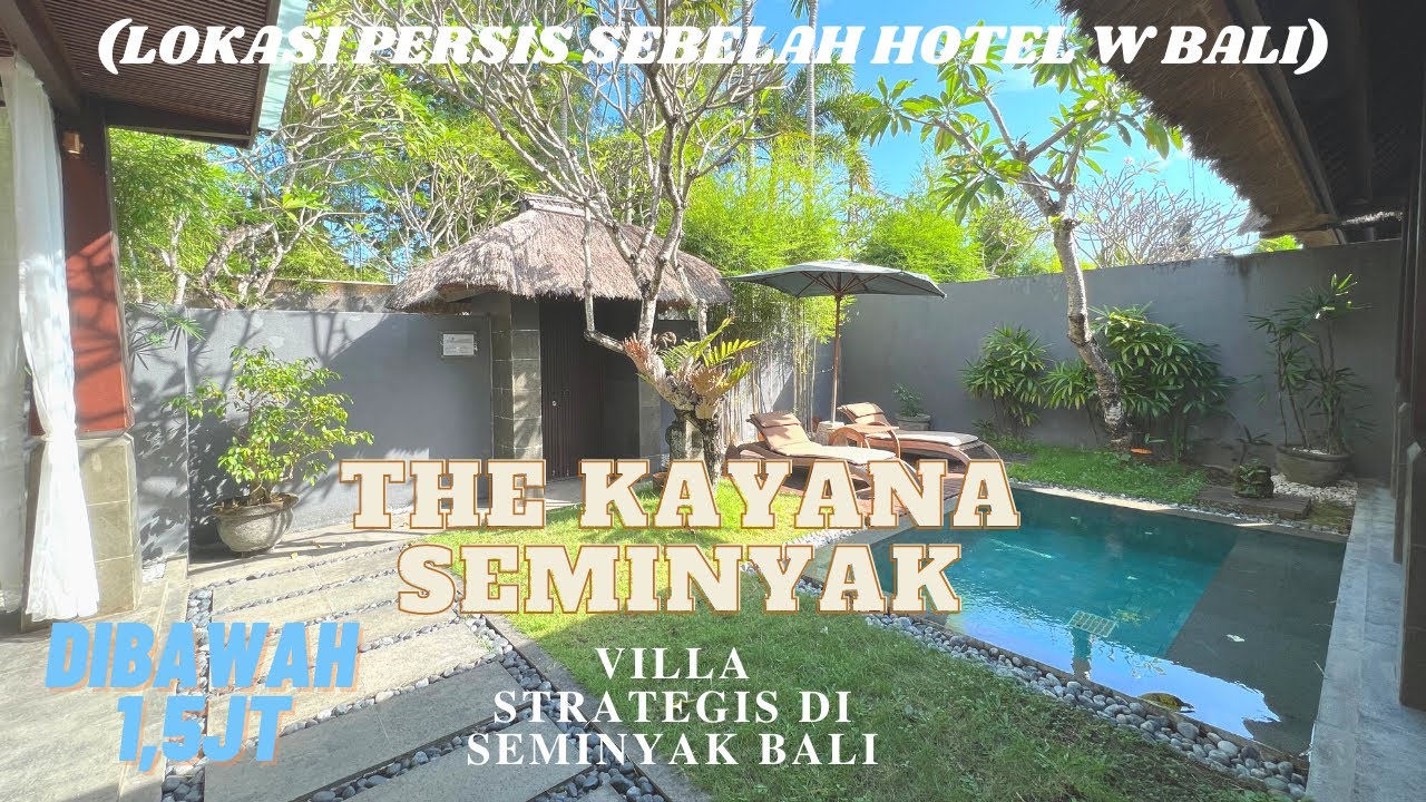 THE KAYANA SEMINYAK BALI | FULL REVIEW - PRIVATE VILLA BY SANTIKA GROUP ...