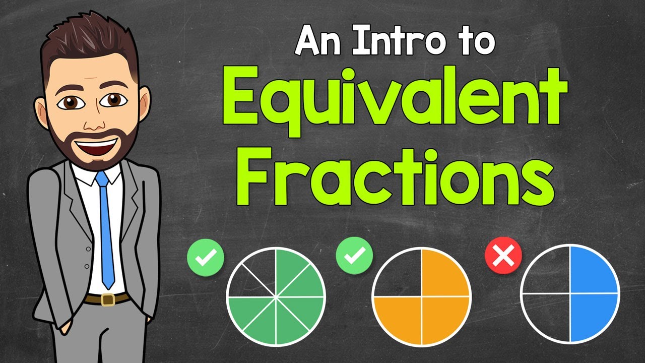 Equivalent Fractions for Kids | An Intro to Equivalent Fractions | Math ...
