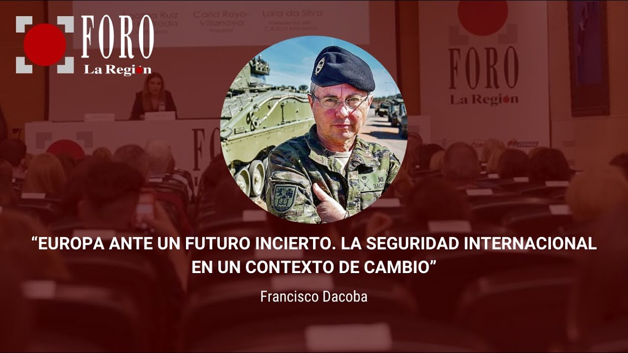 Directo | Foro La Región “Europa es un gran gigante económico y, sin ...