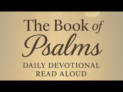 Reading Psalms Chapter 9 Read Aloud | Comfort and Encouragement from ...