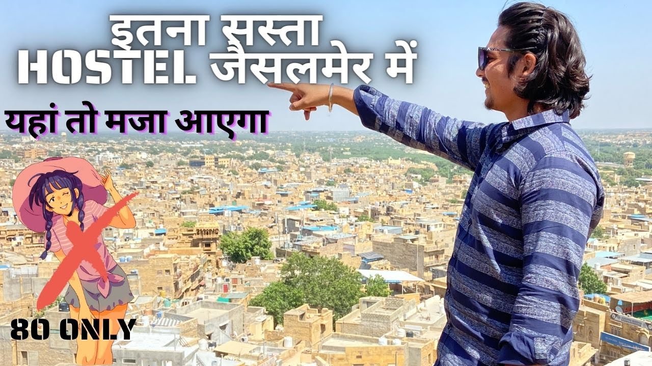 Hostel life in Jaisalmer Rajasthan | Luxury Hostel Life | Jaisalmer ...