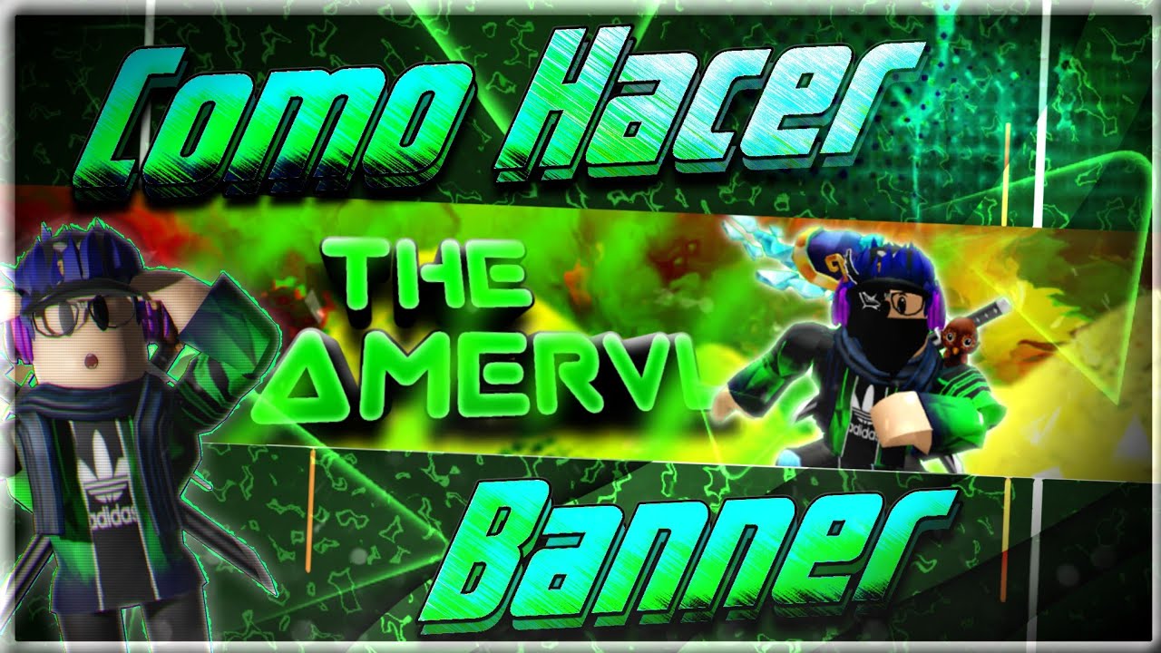 Cómo Hacer Un Banner de Roblox en android 🤑 |TheGamerProVL - YouTube