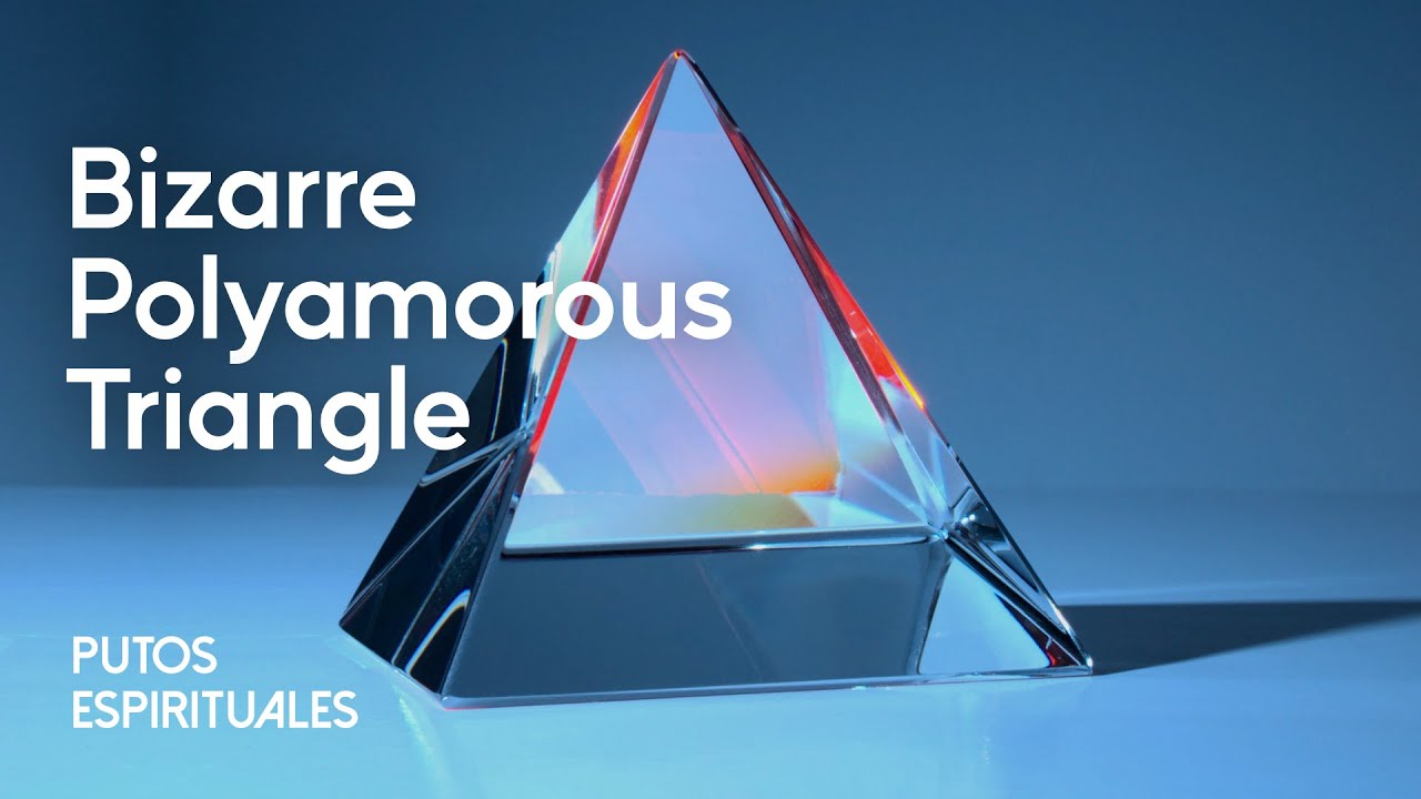 BIZARRE POLYAMOROUS TRIANGLE - YouTube