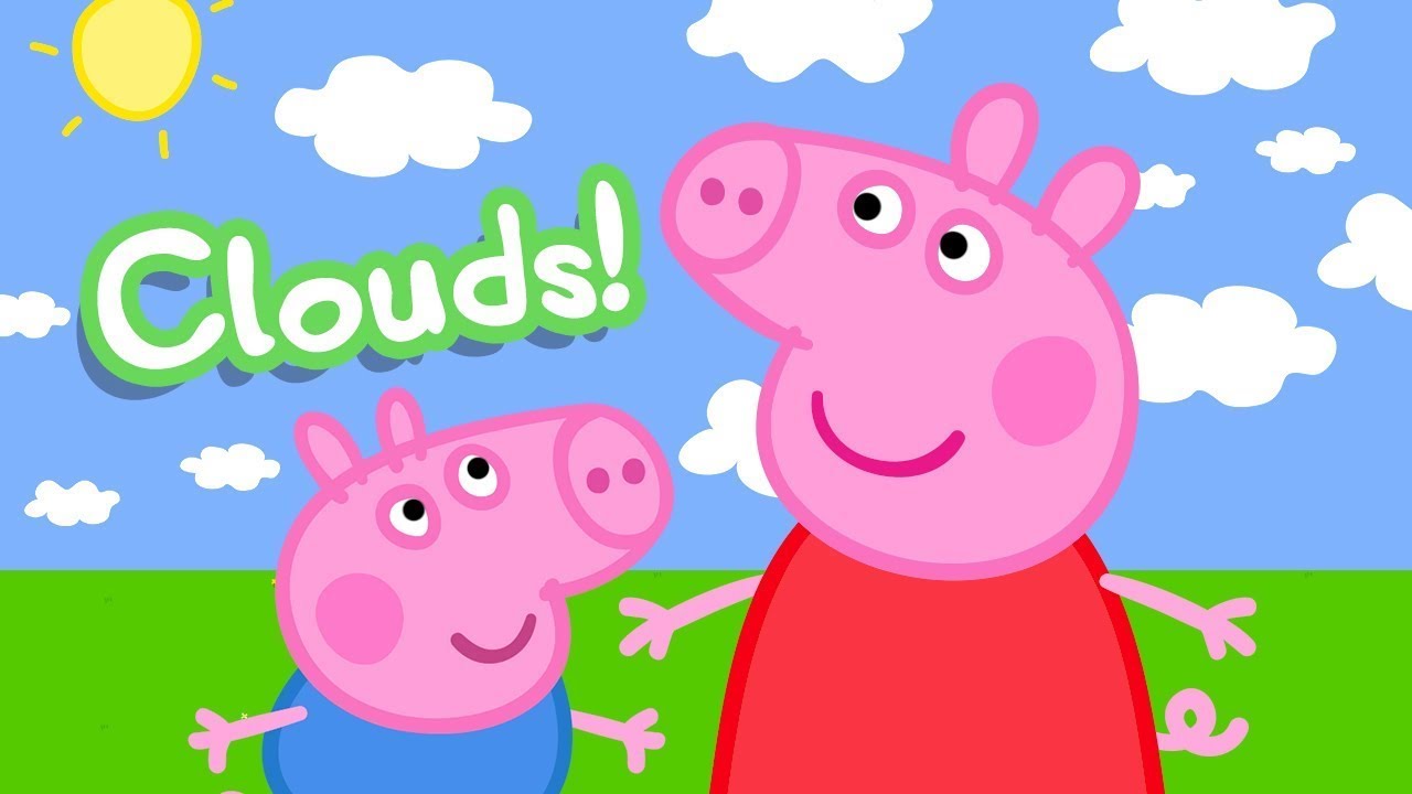 Peppa Pig - Clouds! (Official Music Video) - YouTube