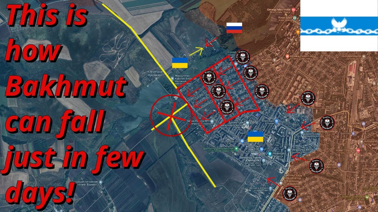 The Final Stage have begun!!! Bakhmut Could Fall Within Just Few Days ...