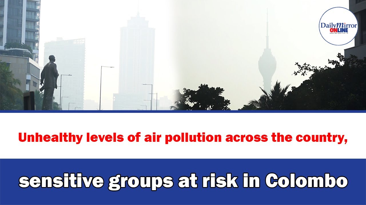 Unhealthy levels of air pollution across the country, sensitive groups ...