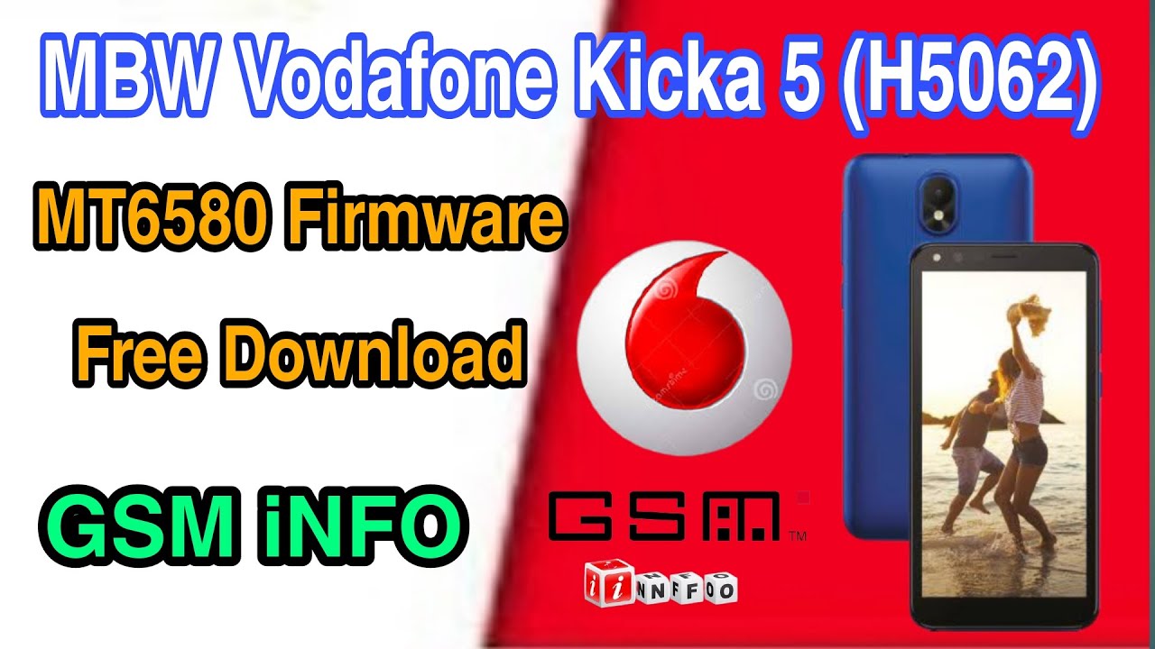 FREE DOWNLOAD MBW Vodafone Kicka 5 (H5062) FIRMWARE !! HOW TO FLASH ...