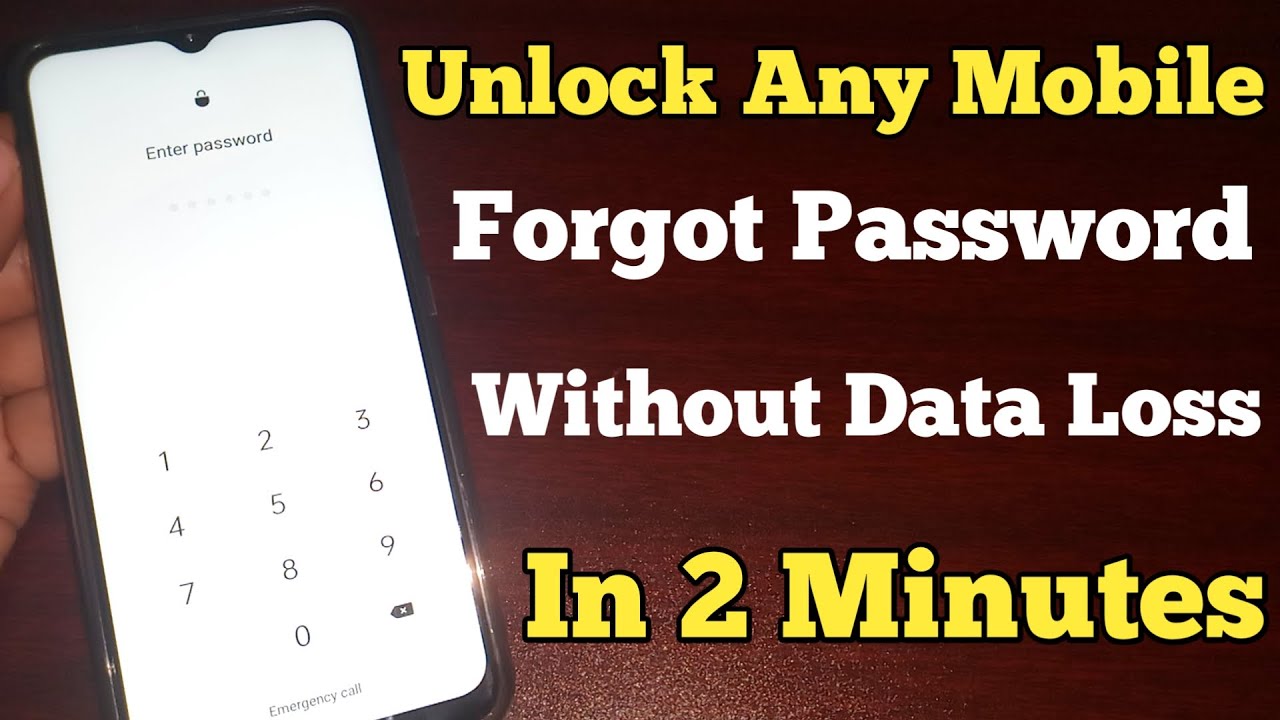 Unlock Any Mobile Forgot Password Without Data Loss How To Unlock Phone If Forgot Password unlock-any-mobile-forgot-password-without-data-loss-how-to-unlock-phone-if-forgot-password