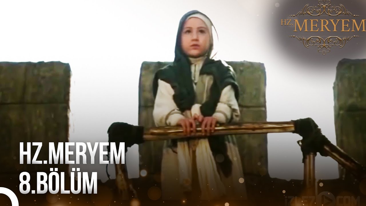 Hz. Meryem | 8. Bölüm - YouTube