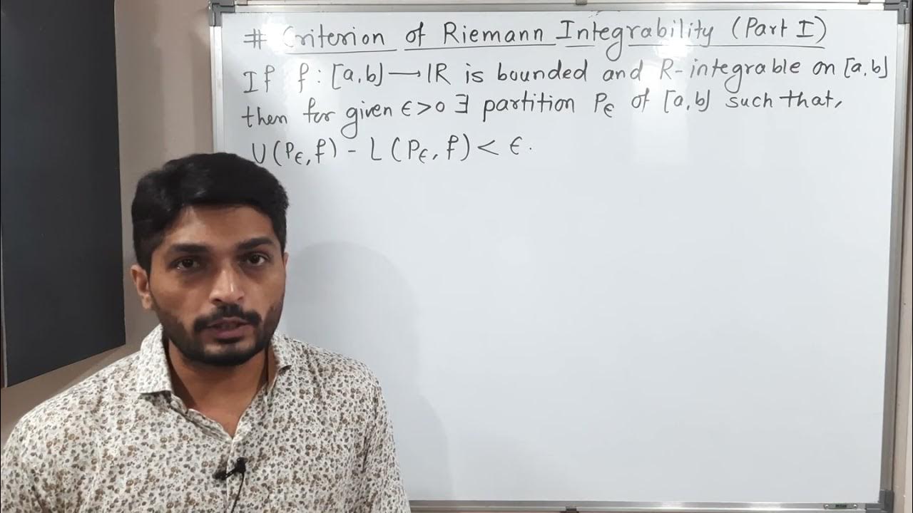 Riemann Integration | Lecture 18 | Criterion of Riemann Integrability ...