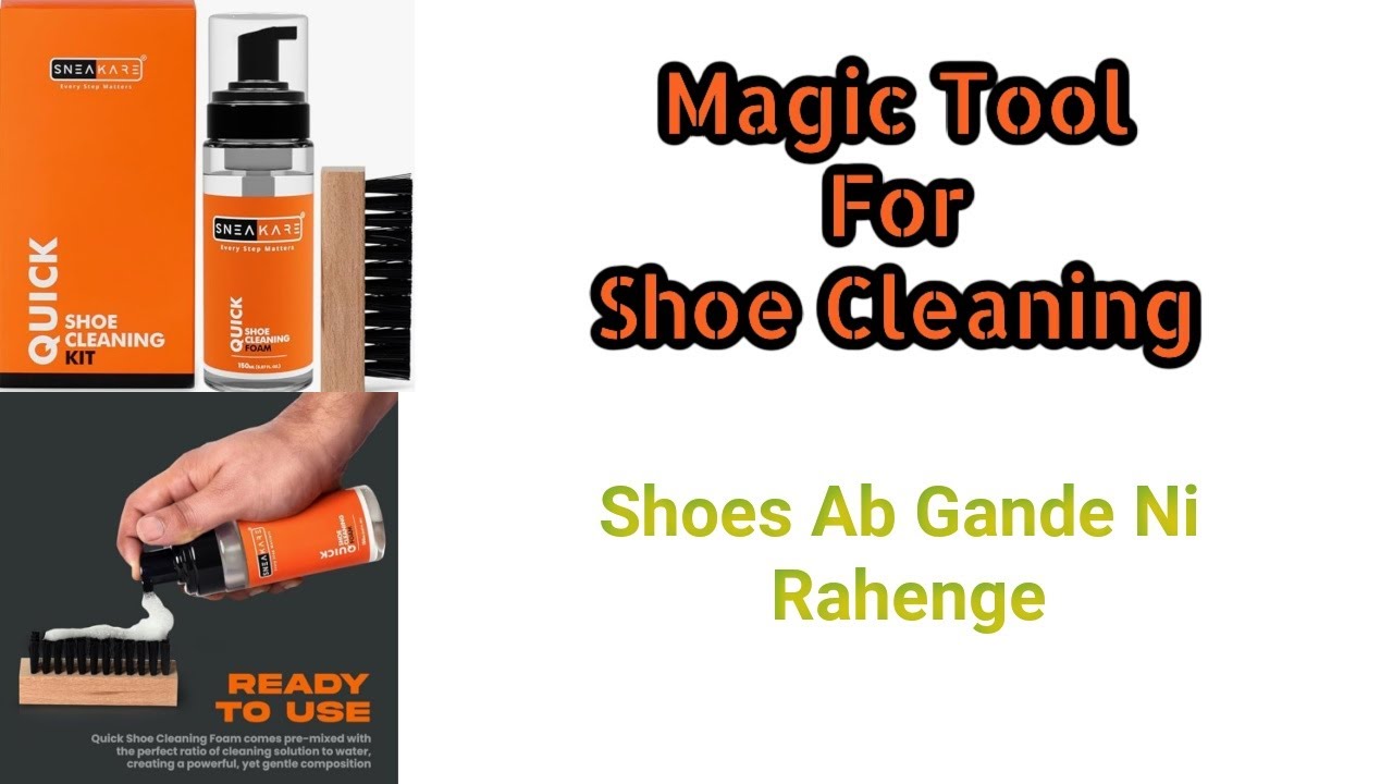 SNEAKARE Quick Shoe Cleaning Kit..Magic Tool for Shoe Cleaning.. - YouTube