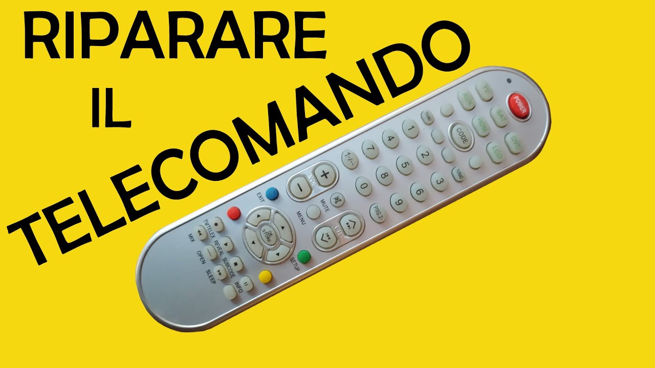 Riparare il Telecomando - YouTube