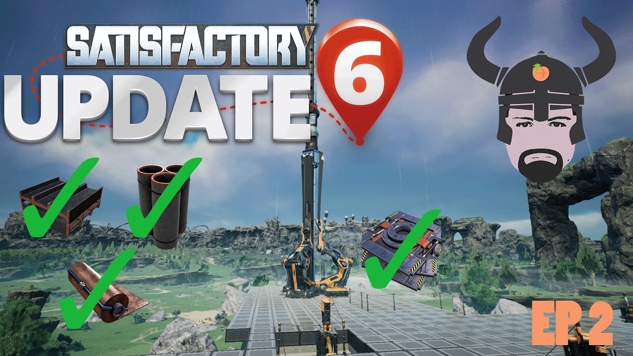 Update 6 Lets play | Phase 1 Complete... STEEL!!! | Satisfactory Ep 2 ...