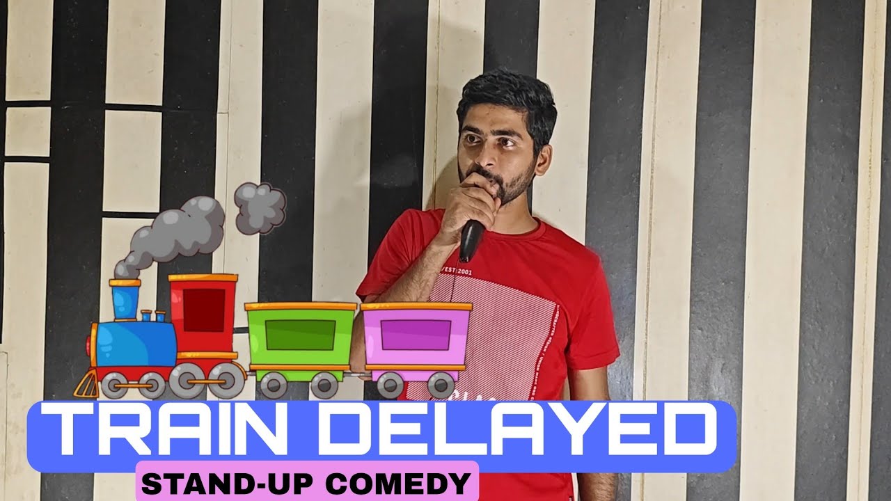 Train / bus delayed | STAND UP COMEDY | THE VERSATILE COMEDIAN - YouTube