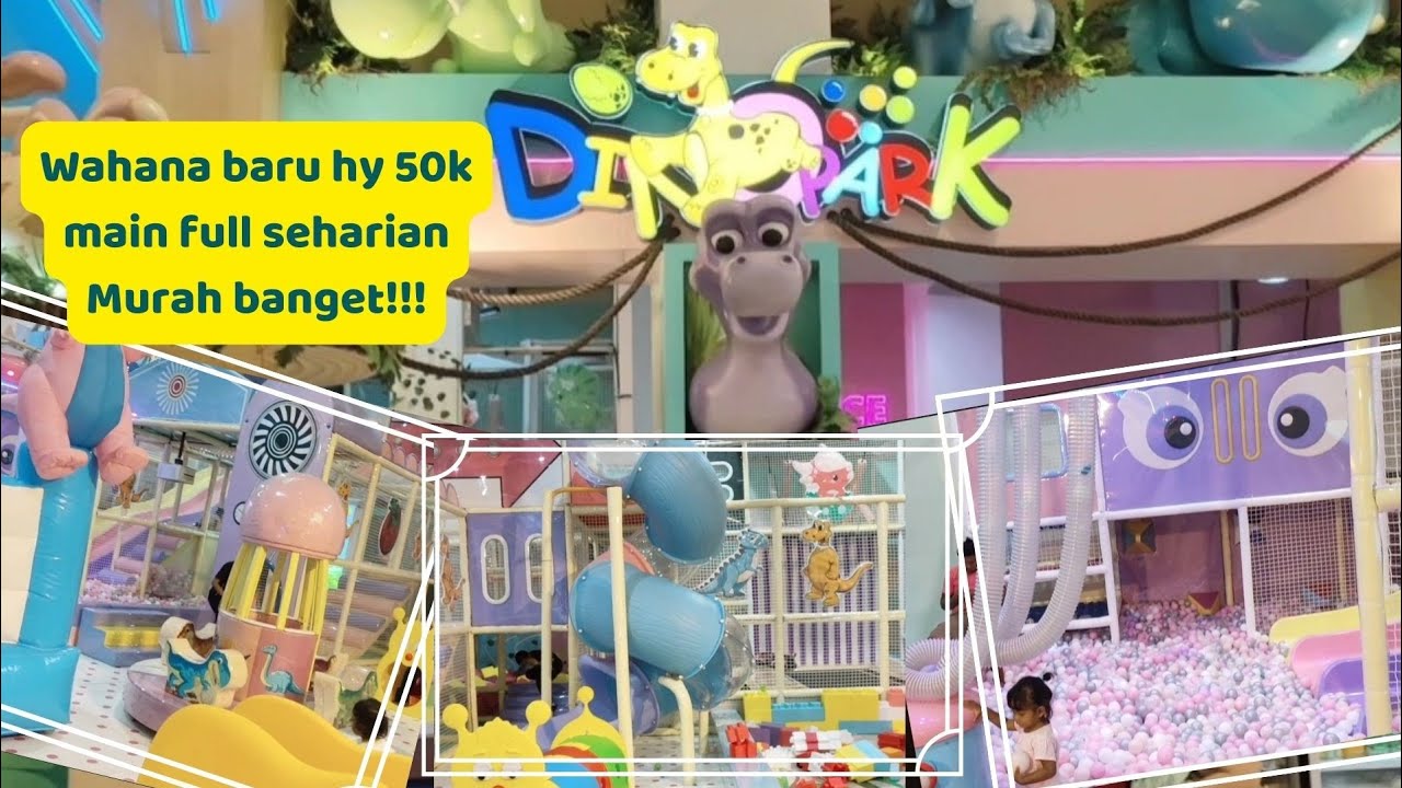 Dino Park Playground Murah 50K Seharian | Mall Lippo Cikarang - YouTube