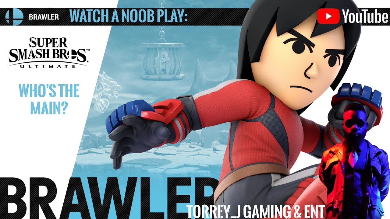 WATCH A NOOB PLAY: SUPER SMASH BROS. ULTIMATE - Who's The Main? Feat ...