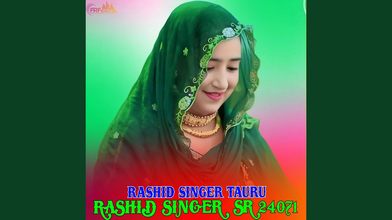 RASHID SINGER SR 24071 - YouTube
