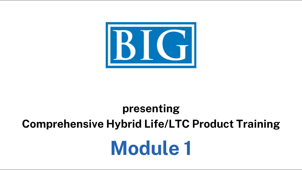 Comprehensive Hybrid Life/LTC Product Training- Distinguishing Features ...