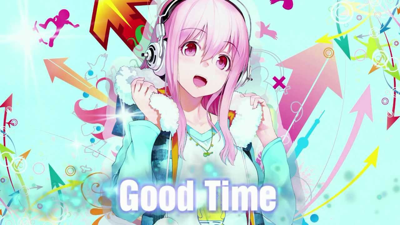 Nightcore Today - Good Time(Owl City ft. Carly Rae Jepsen) - YouTube