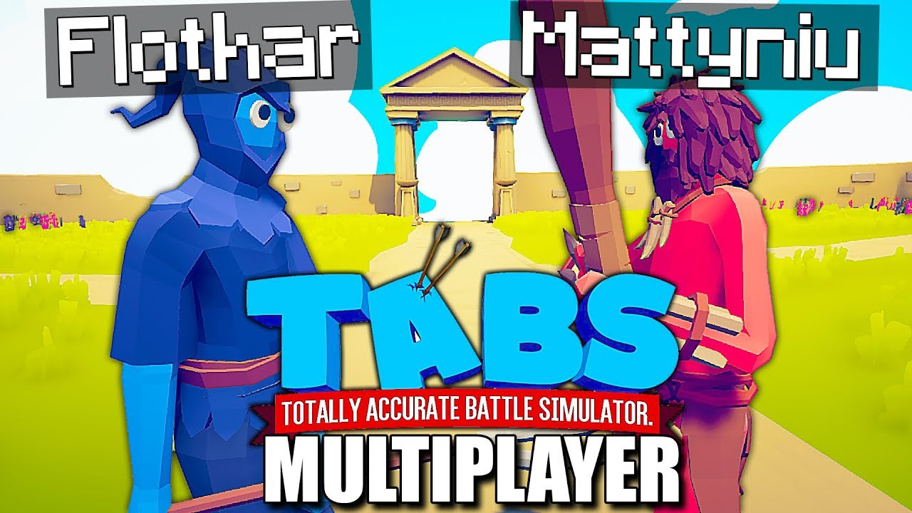 GRAMY W TABS MULTIPLAYER! FLOTHAR vs MATTYNIU | TOTALLY ACCURATE BATTLE ...