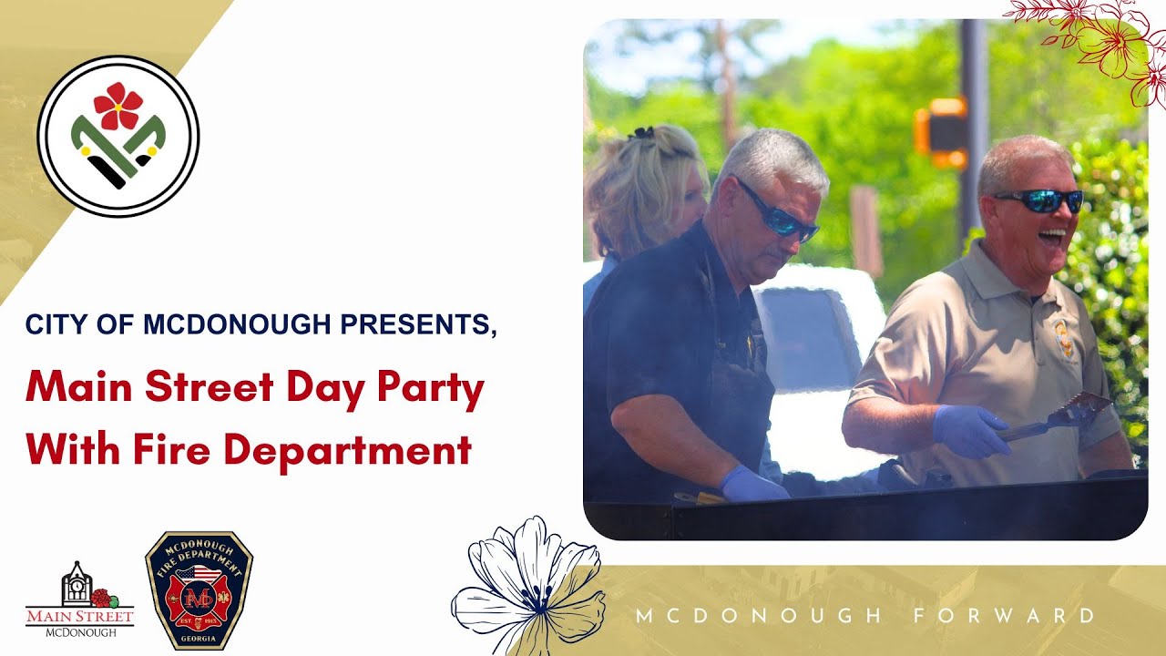 City of McDonough: Main Street Day Party With Fire Department - YouTube