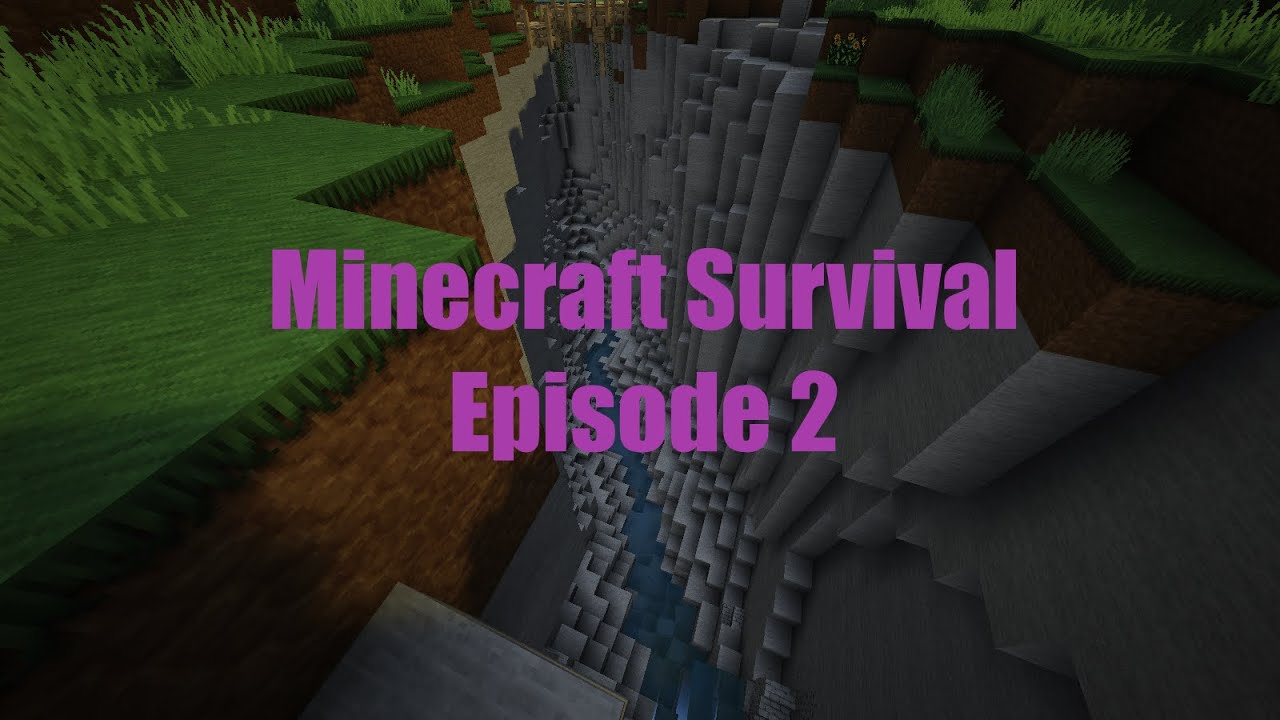 Episode 2: Minecraft Survival - YouTube