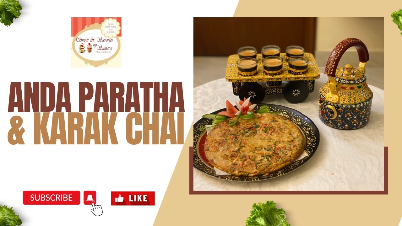Anda Paratha & Karak Chai New Recipe [2023] by Chef Sumera Anwer in ...