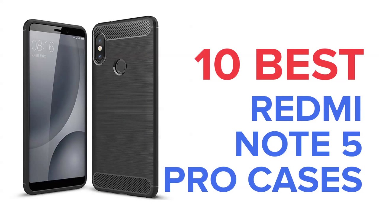 10 Best Cases for Redmi Note 5 Pro in India | 2018 - YouTube