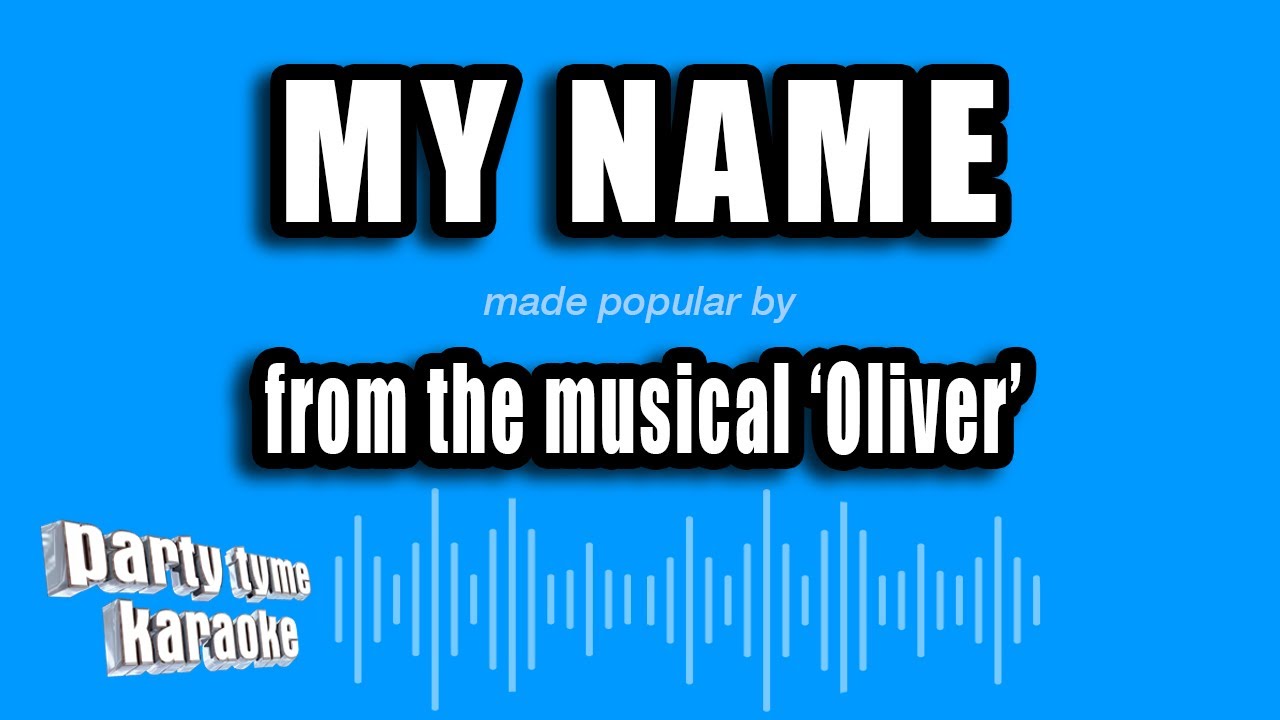 'Oliver' - My Name (Karaoke Version) - YouTube