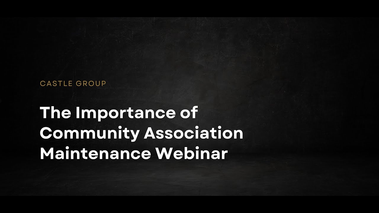 The Importance of Community Association Maintenance Webinar - YouTube