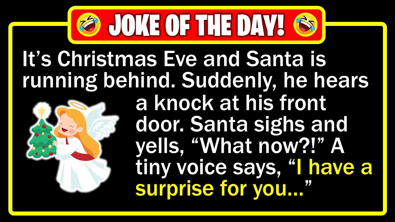 🤣 BEST JOKE OF THE DAY! - It's Christmas Eve and Santa is running ...