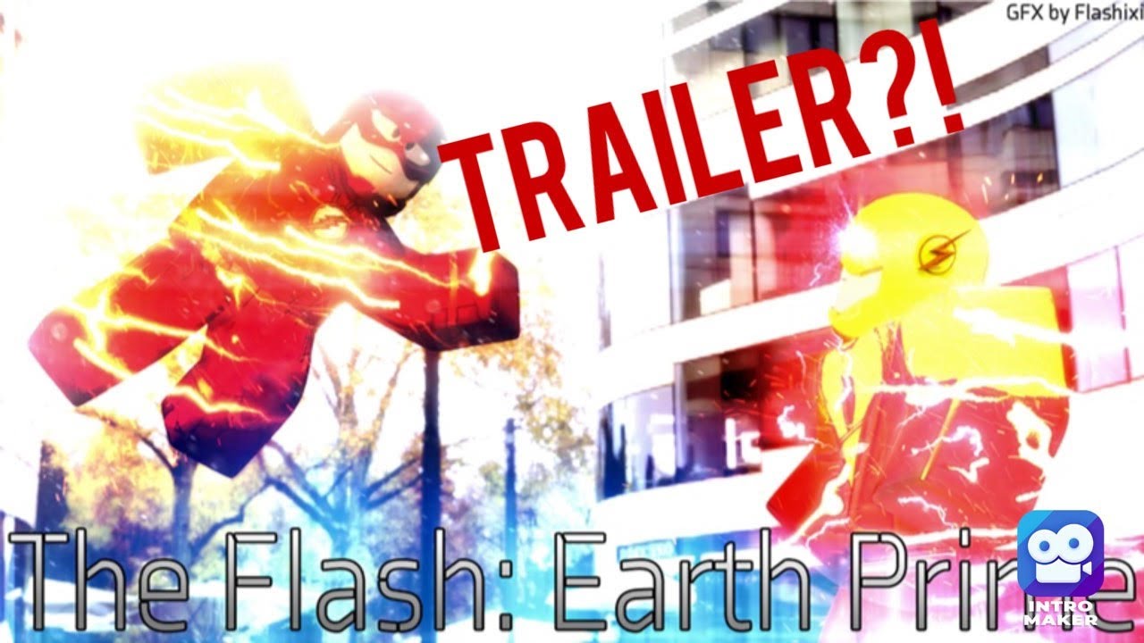FLASH EARTH PRIME ROBLOX FAN MADE TRAILER! NEVER SEEN BEFORE 🤯 - YouTube
