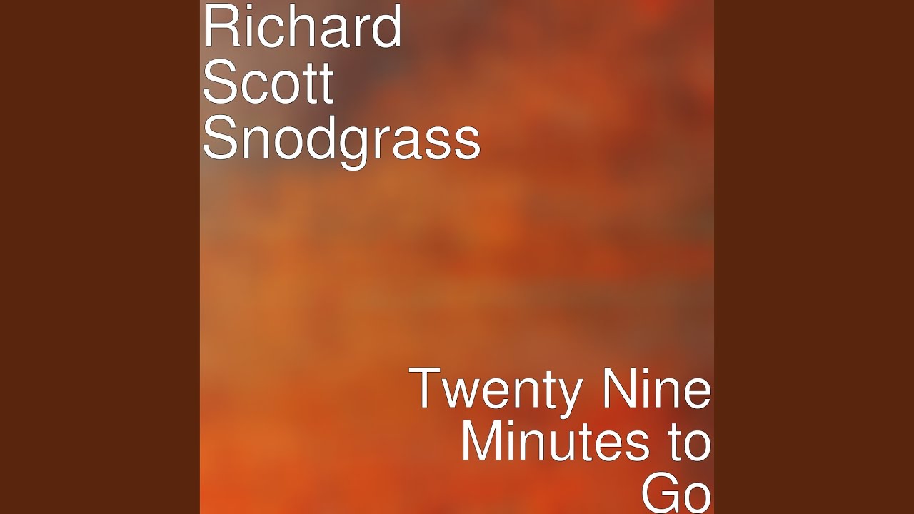 Twenty Nine Minutes to Go - YouTube